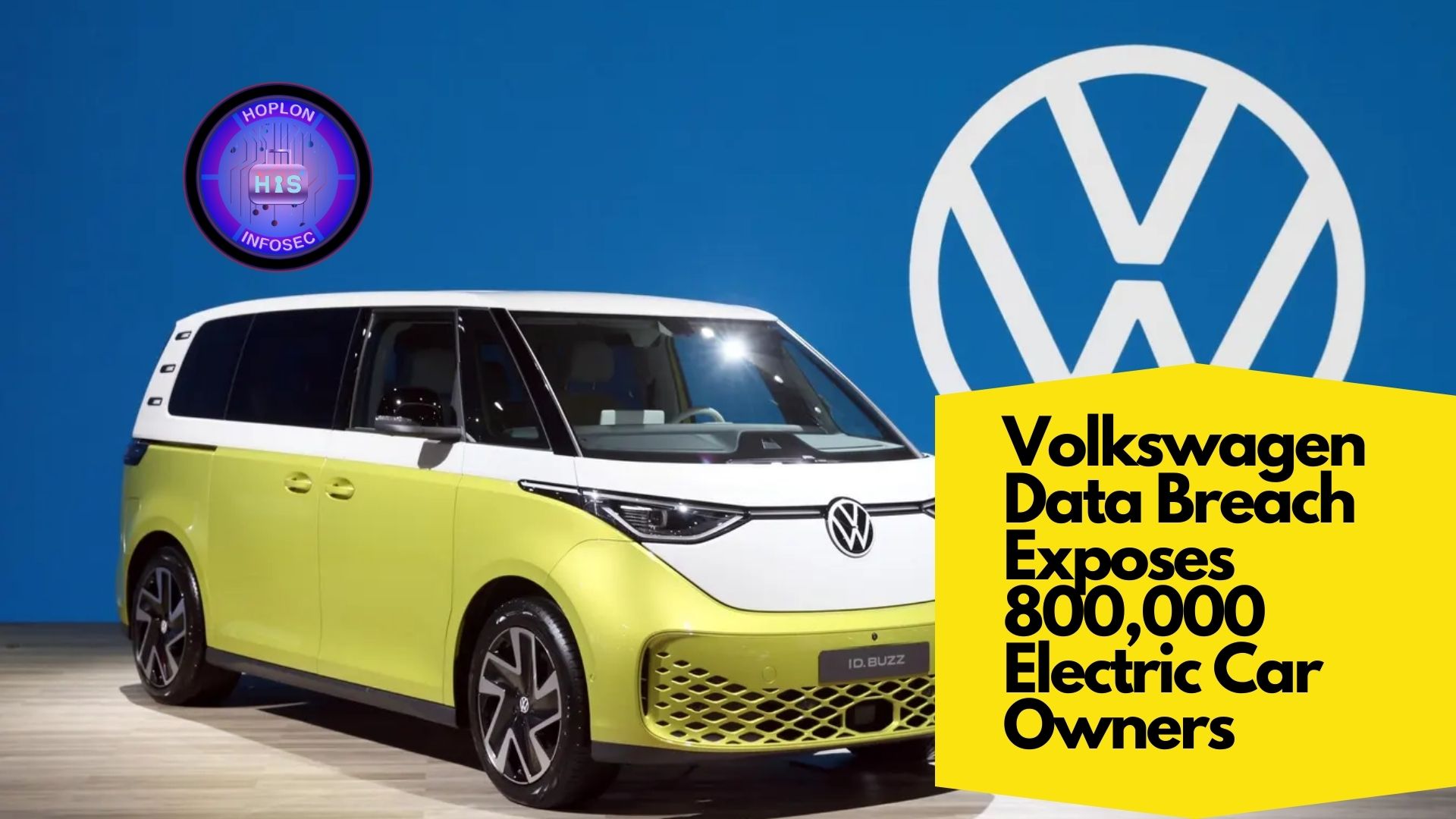Volkswagen Data Breach Exposes 800,000 Electric Car Owners-Data Breach ...