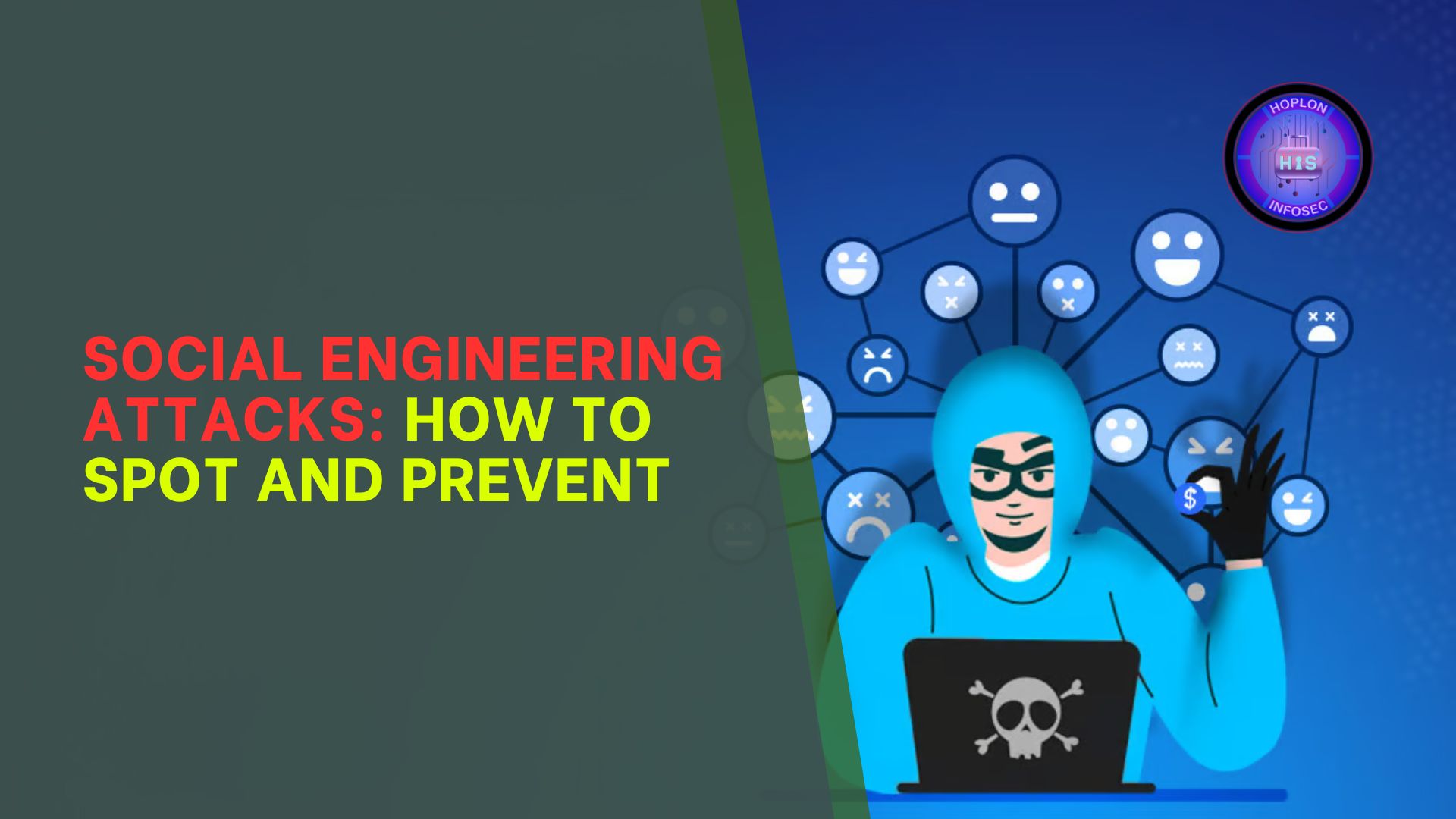 New Social Engineering Attacks: How to Spot and Prevent Them