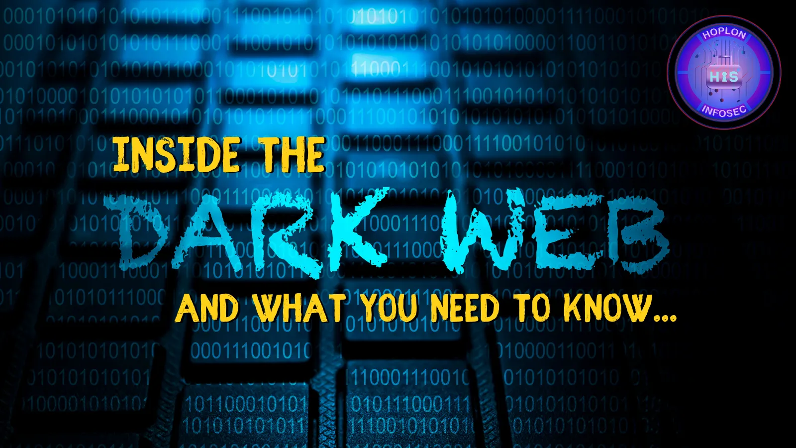 Understanding the Dark Web: Discover The Dark Internet Side